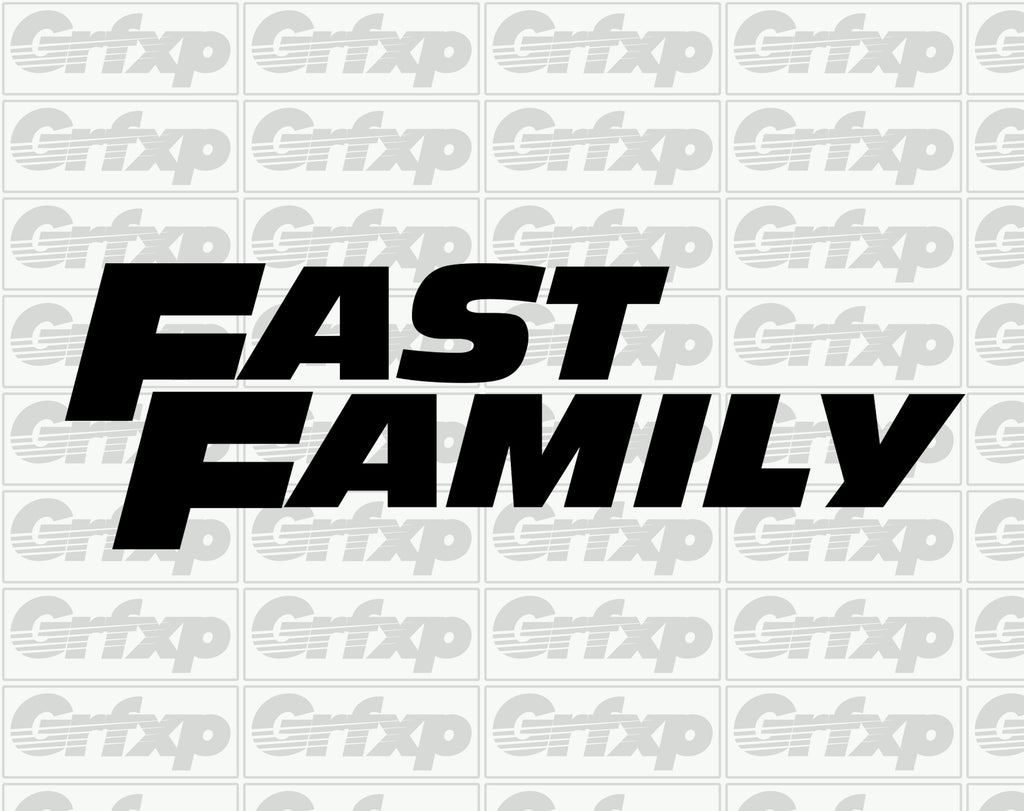 Fast Family Sticker – Grafixpressions