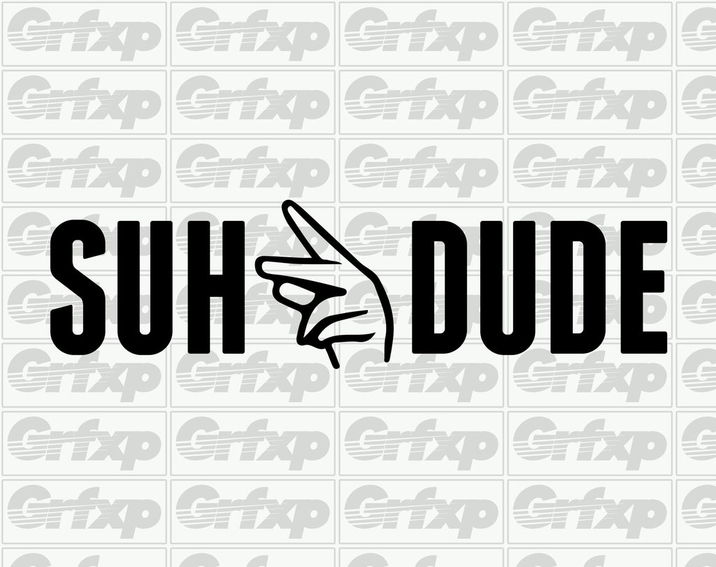 Suh Dude Sticker – Grafixpressions